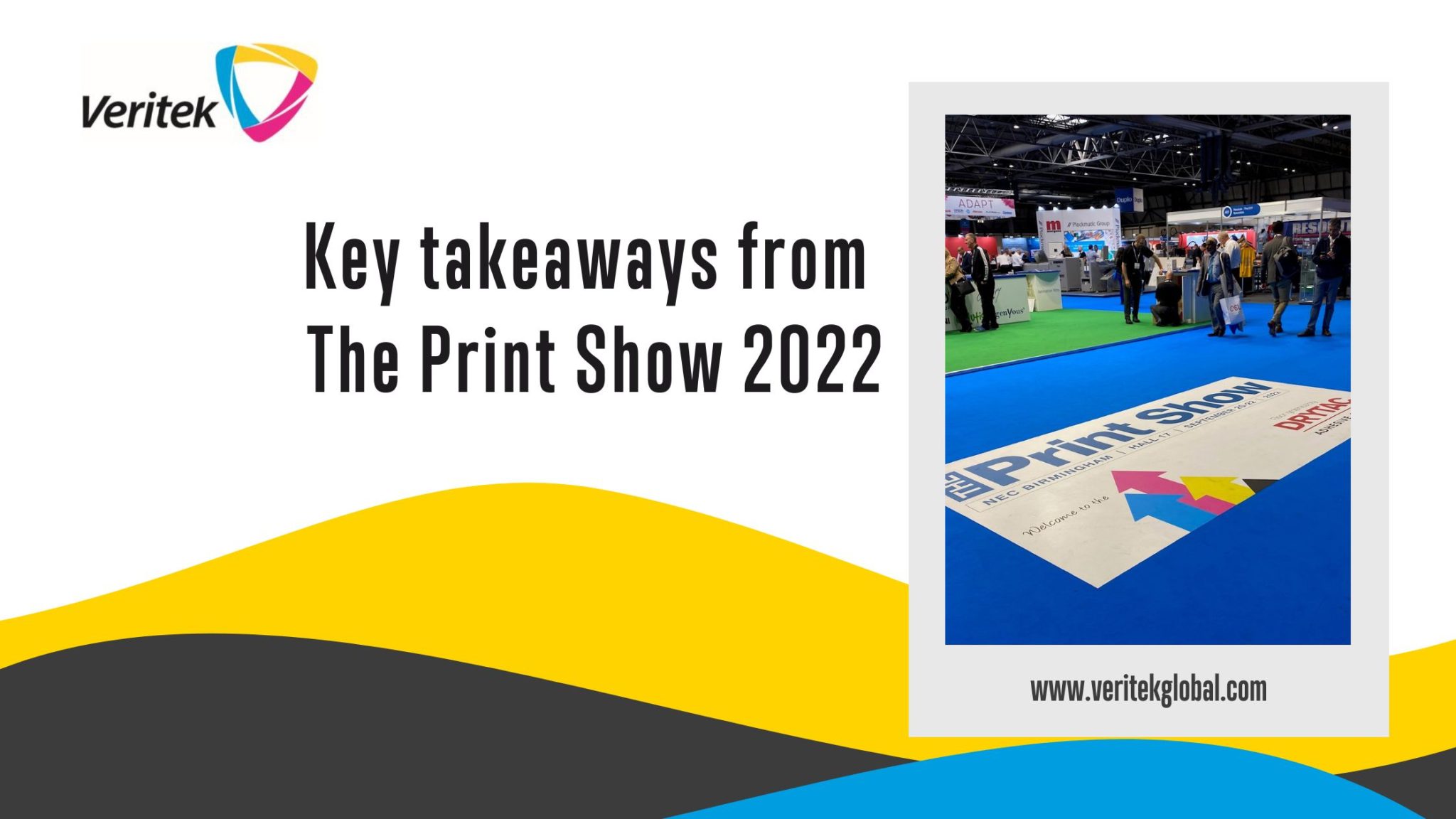 The Print Show 2022 | Our key takeaways | Veritek