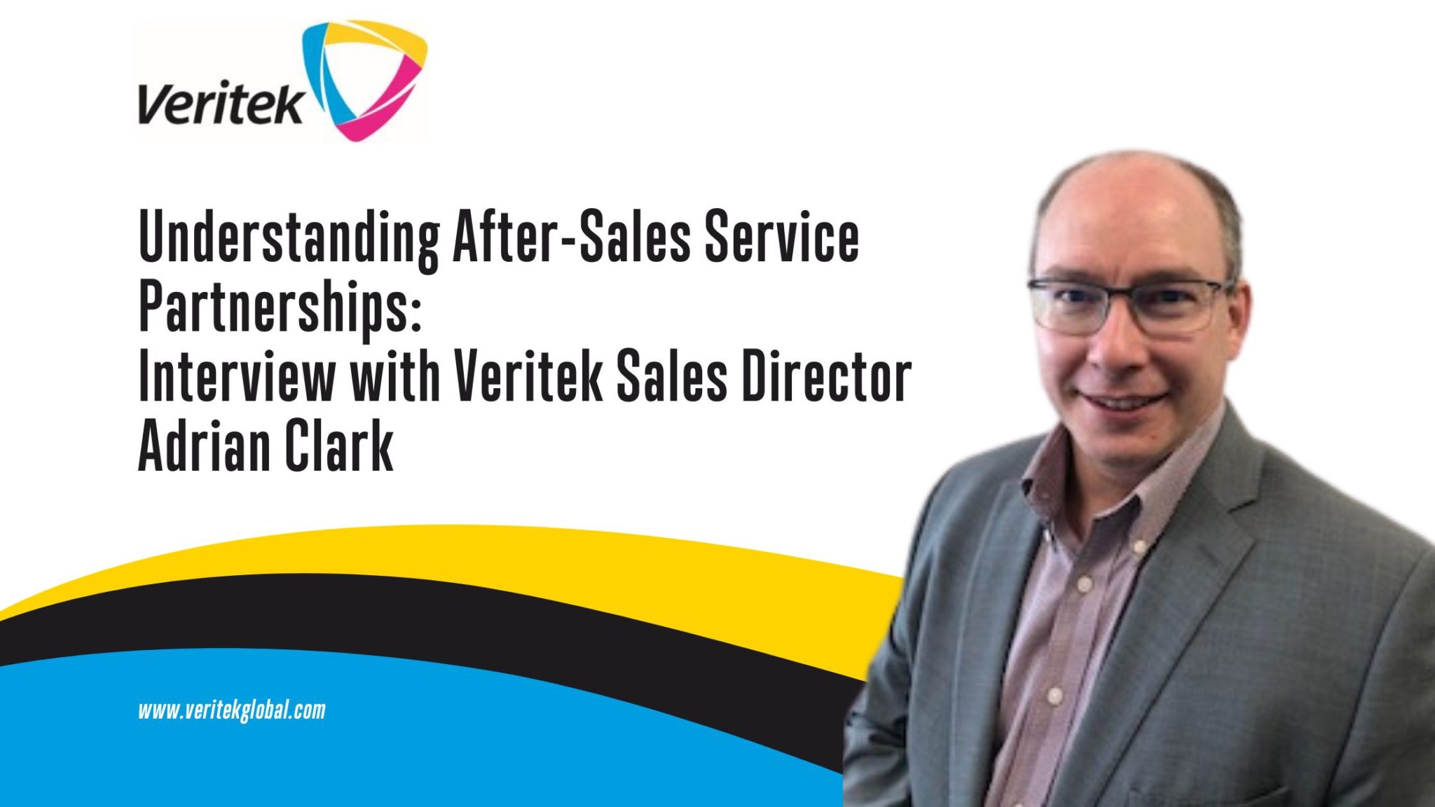 After-sales service partnerships: Interview with Adrian Clark, Veritek