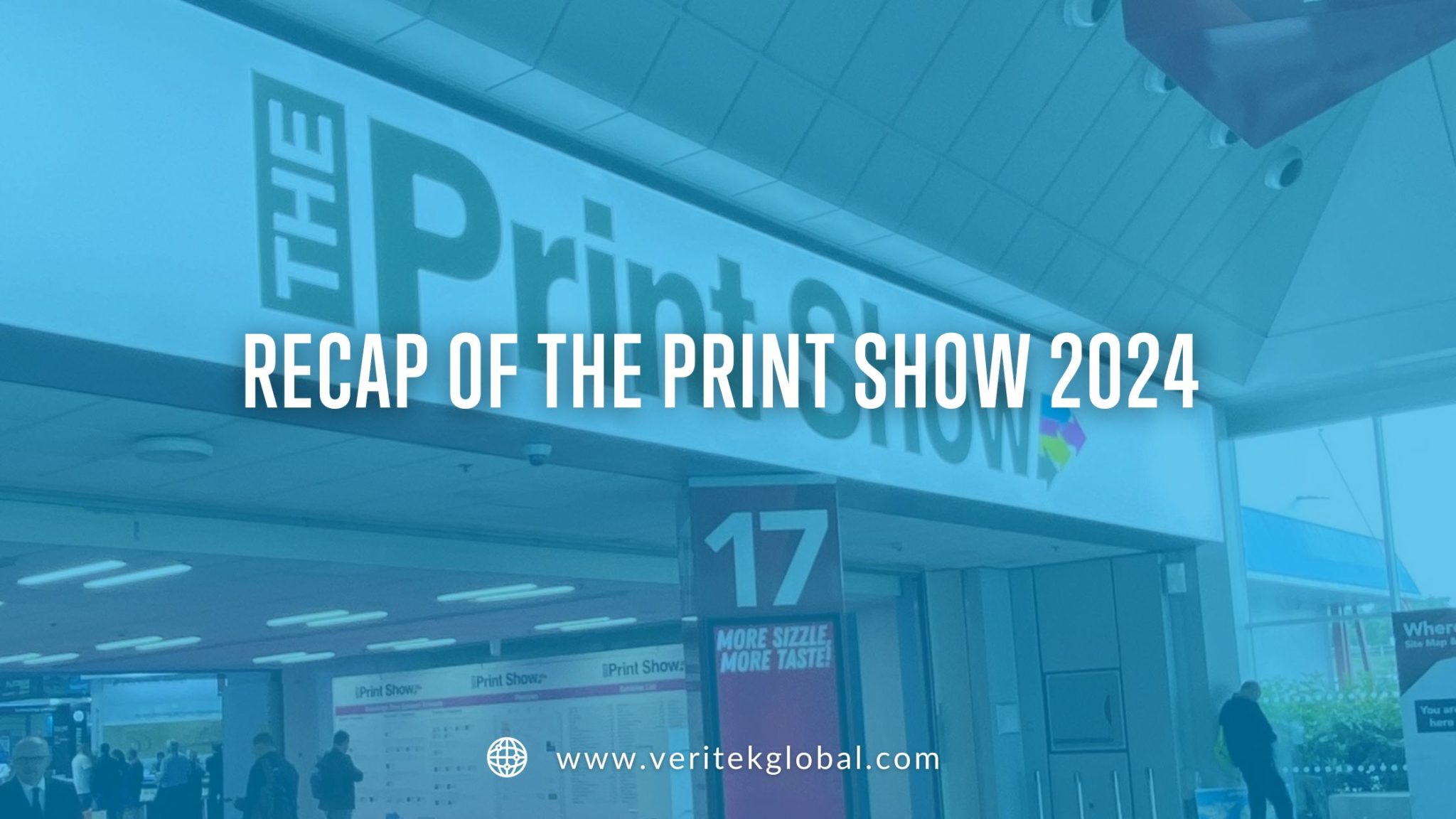 Recap of The Print Show 2024: Highlights and Industry Insights | Veritek