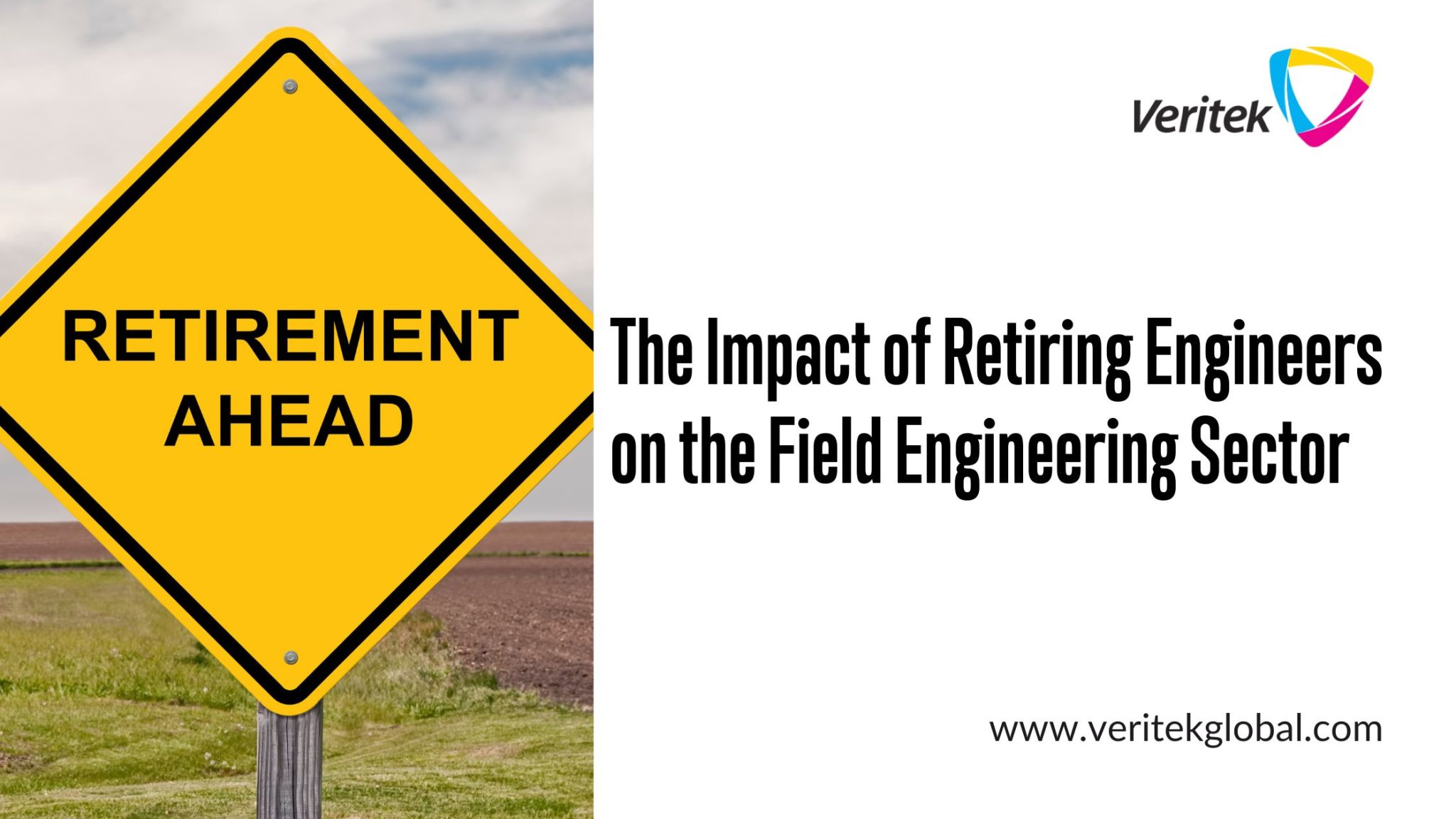 The Impact of Retiring Engineers on the Field Engineering Sector | Veritek